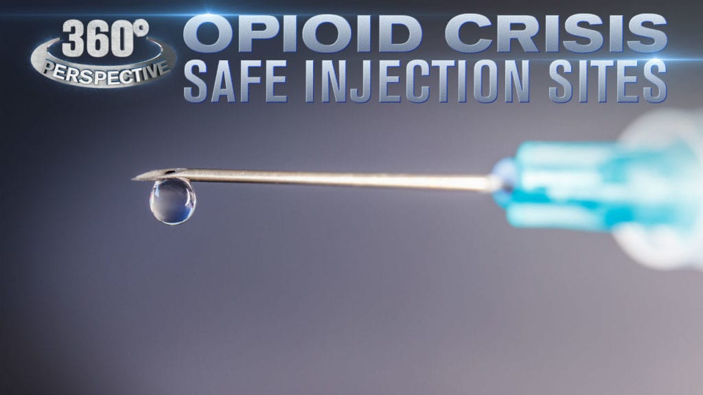 360° Perspective: Safe Injection Sites